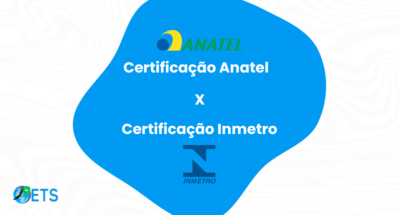Certificação Anatel e Inmetro: Diferenças e Semelhanças - Certificação ...